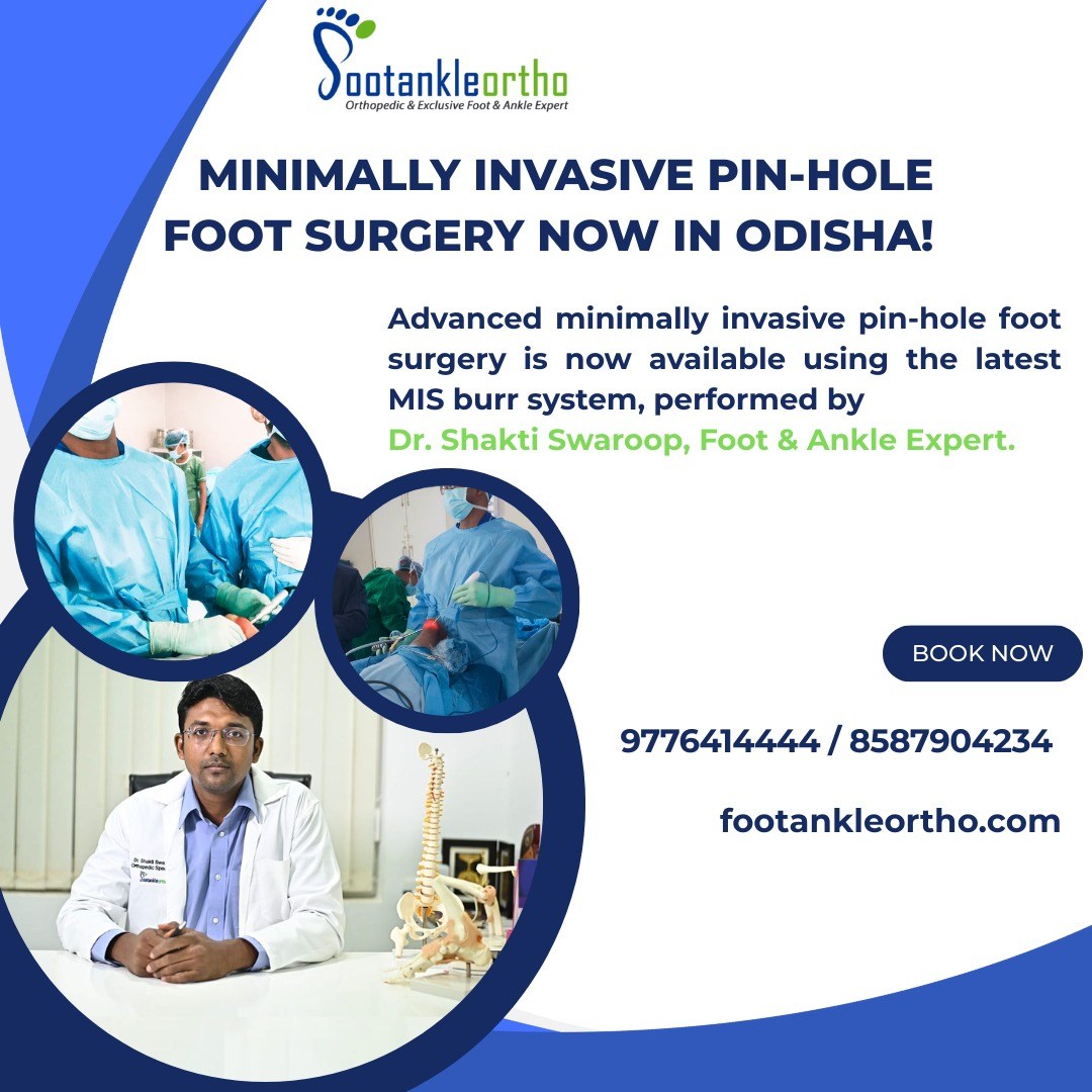 Minimally Invasive Pin-Hole Foot Surgery Now in Odisha – Advanced Care ...